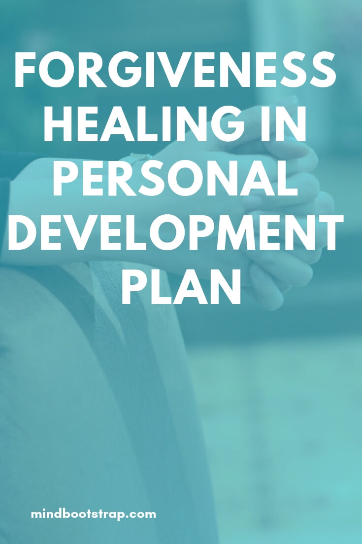 Forgiveness Healing in Personal Development Plan