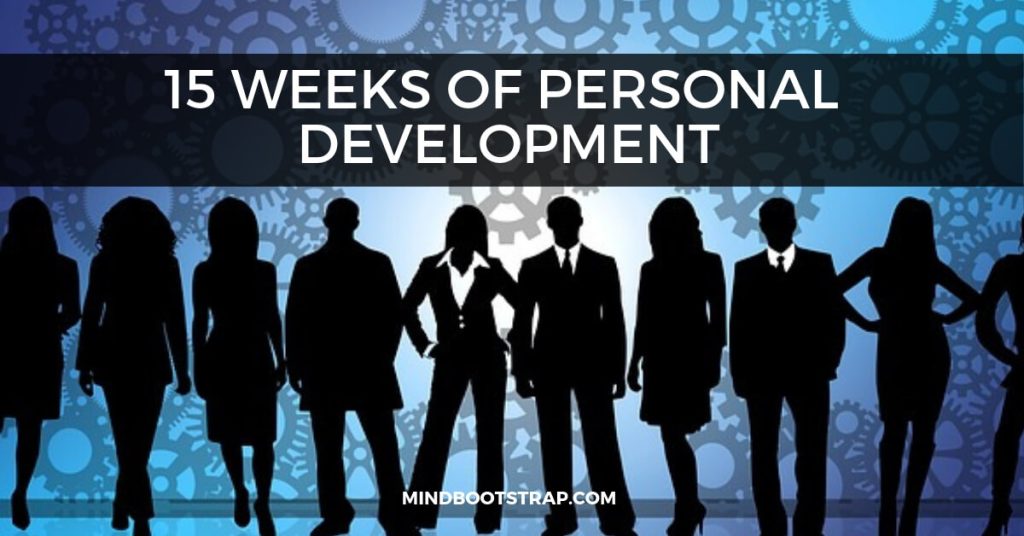 15 Weeks of Personal Development: Sharpen a personal growth skill