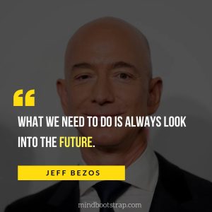 73+ Most Inspirational Jeff Bezos Quotes About Life and Success