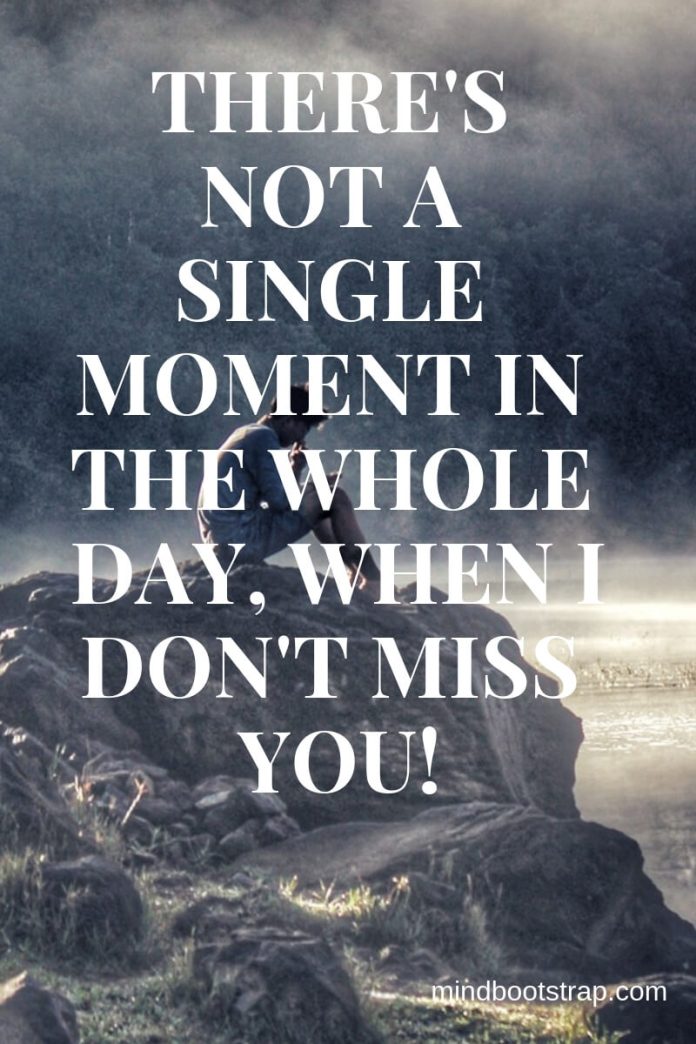 93+ Cute Missing You Quotes & Sayings - Missing Someone (With Images)
