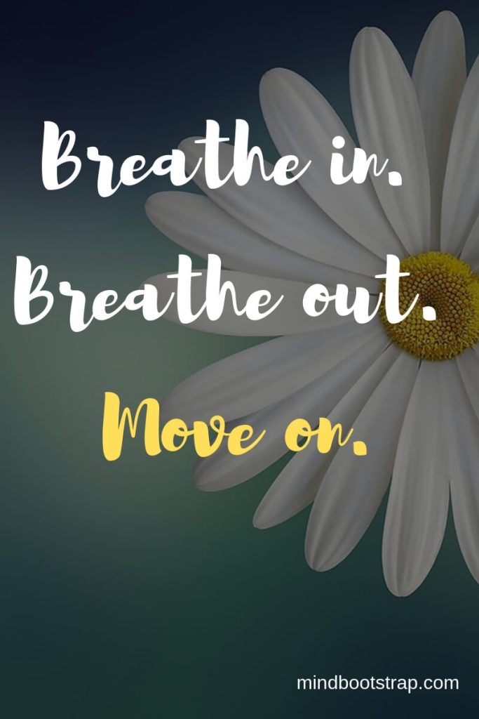 114+ Best Moving On Quotes About Moving Forward & Letting Go