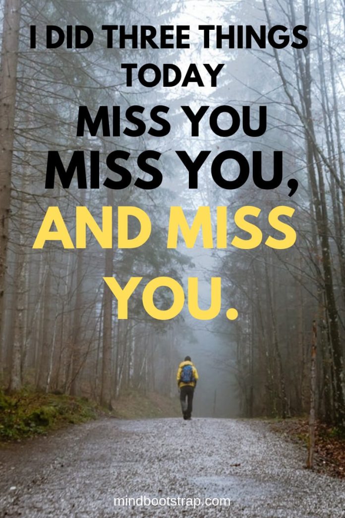 93+ Cute Missing You Quotes & Sayings - Missing Someone (With Images)