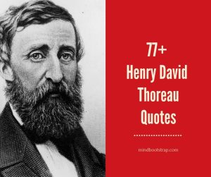 77+ Inspiring Henry David Thoreau Quotes About Life, Love
