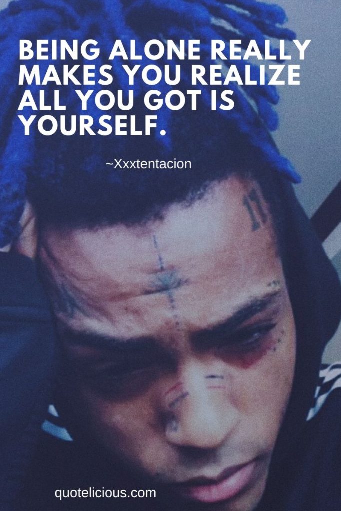 88+ Inspiring Xxxtentacion Quotes & Sayings About Life, Love