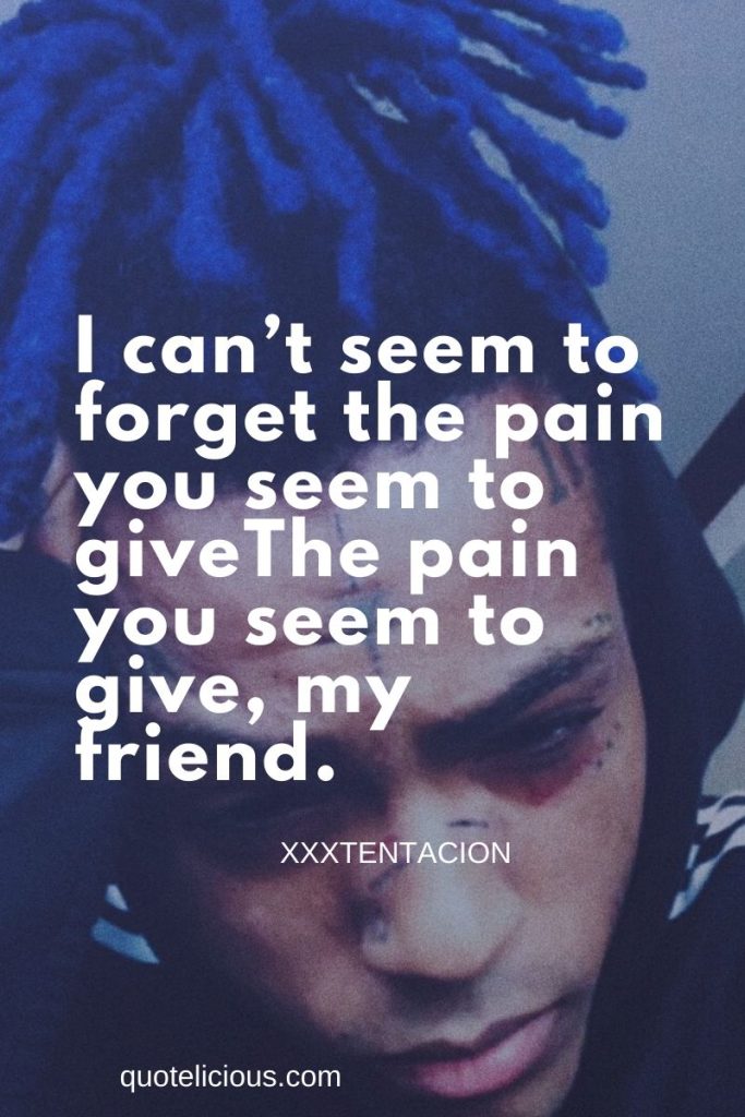 88+ Inspiring Xxxtentacion Quotes & Sayings About Life, Love