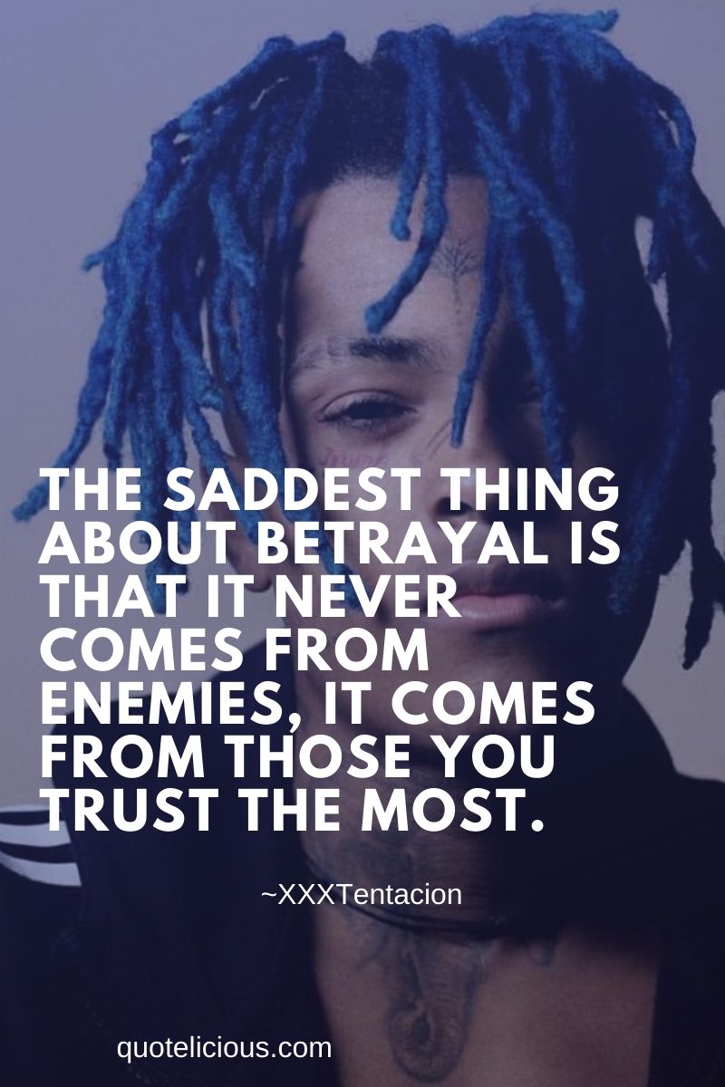 88+ Inspiring Xxxtentacion Quotes & Sayings About Life, Love