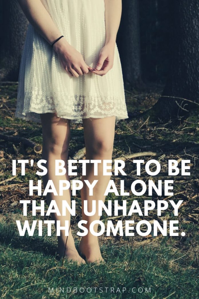 62+ Inspiring Being Alone Quotes To Fight the Feeling of Loneliness
