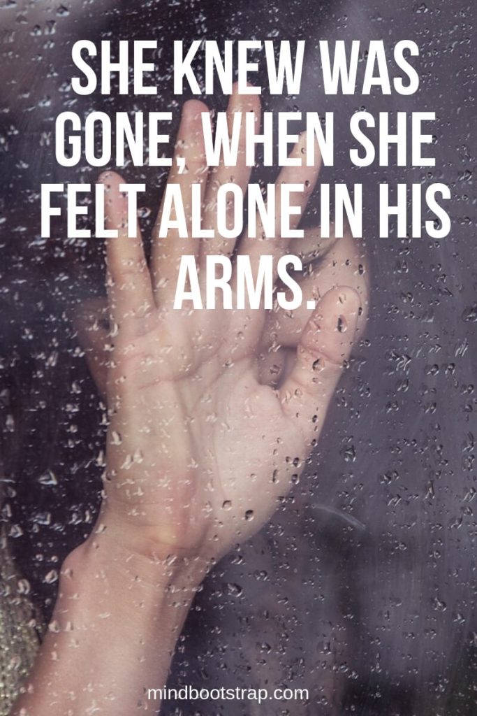 55+ Best Sad Love Quotes and Sayings To Fix a Broken Heart