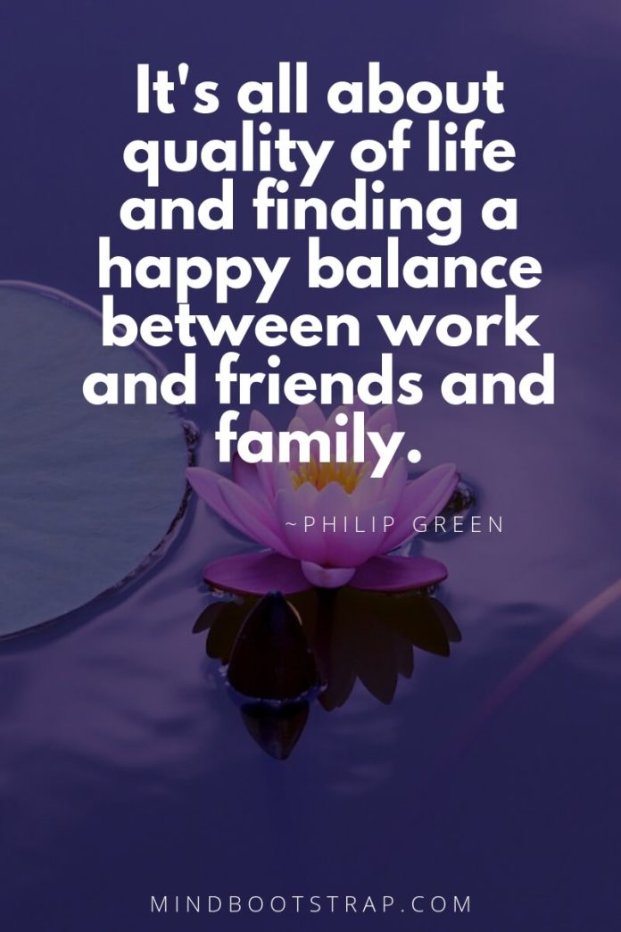 37+ Inspiring Life Balance Quotes and Sayings on Work, Family