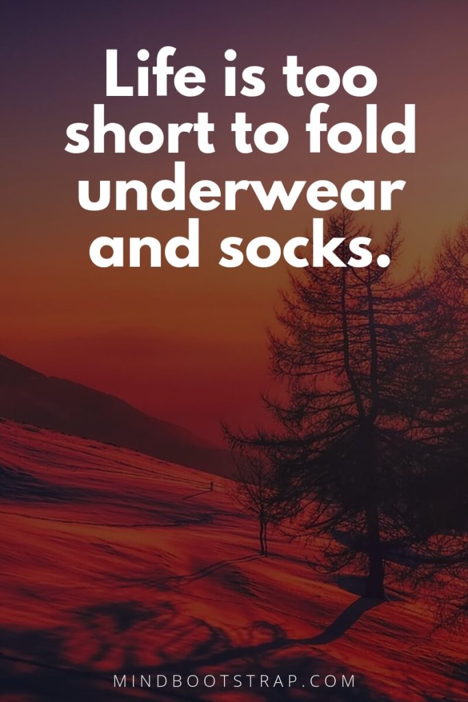 46+ Best Life Is Too Short Quotes and Sayings - MindBootstrap