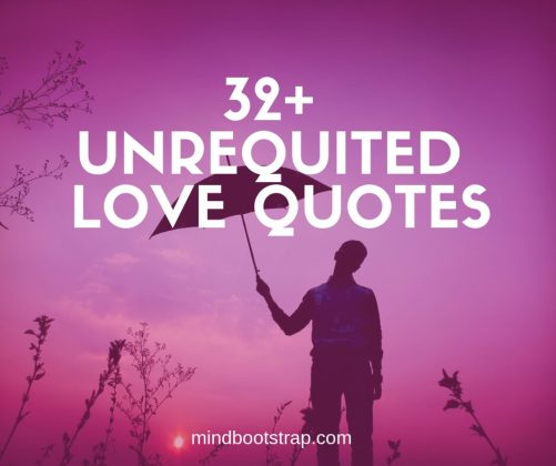 32+ Inspiring Unrequited Love Quotes & Sayings - MindBootstrap