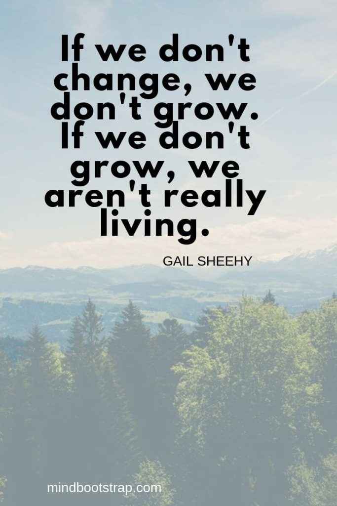 203+ Inspiring Change Quotes and Sayings on Life, Growth (With Images)