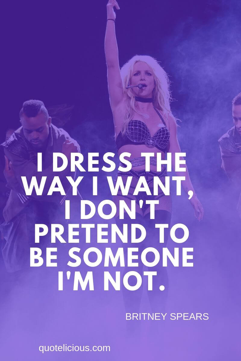 49+ Inspirational Britney Spears Quotes on Life, Love (With Pictures)