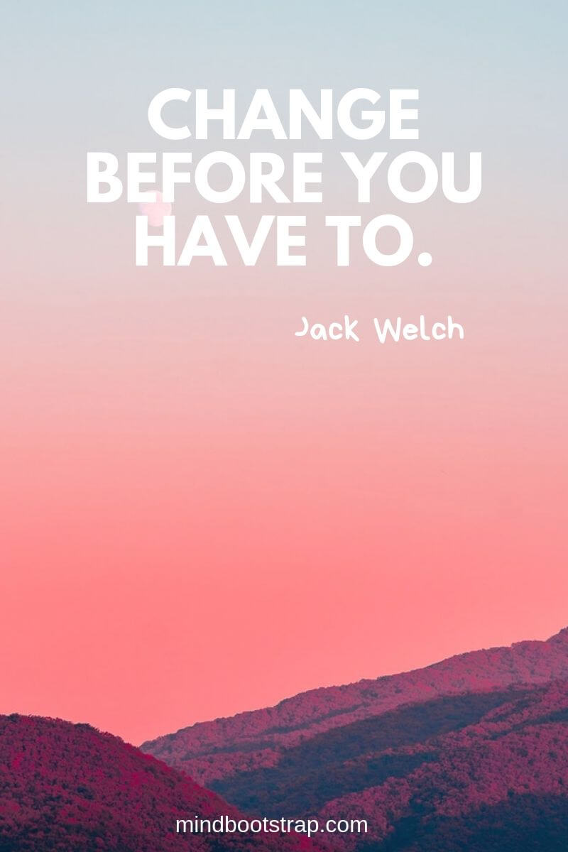 203+ Inspiring Change Quotes and Sayings on Life, Growth (With Images)