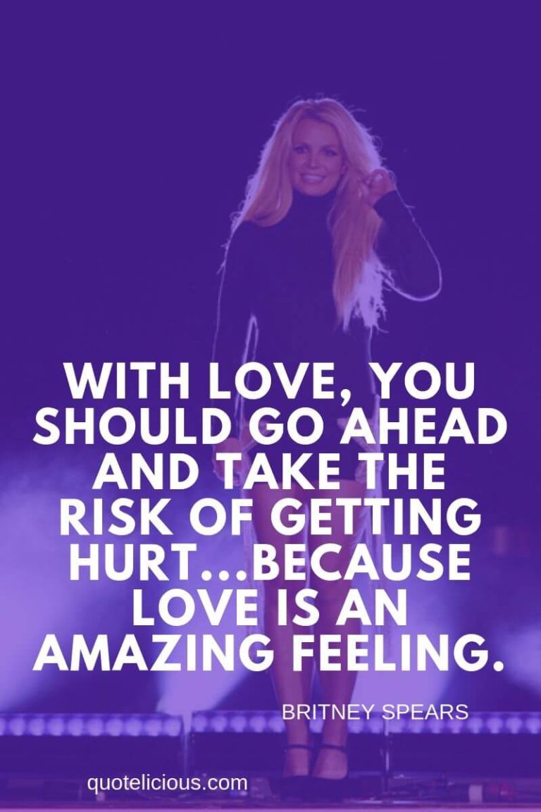 49+ Inspirational Britney Spears Quotes on Life, Love (With Pictures)