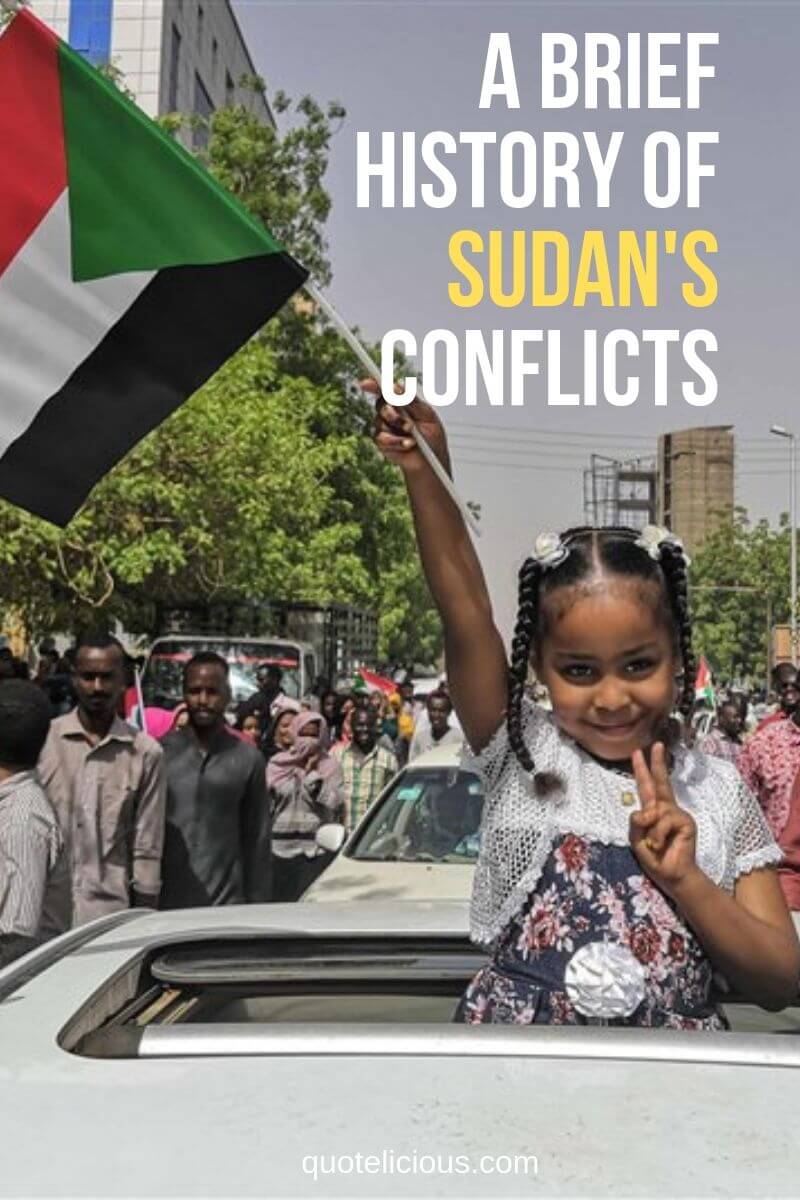 A Brief History of Sudan's Conflicts - Quotelicious.com