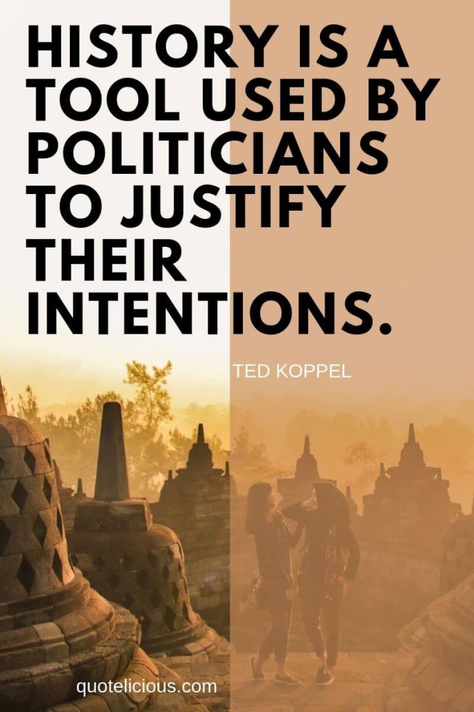 170+ [GREAT] History Quotes and Sayings To Help You Learn From The Past