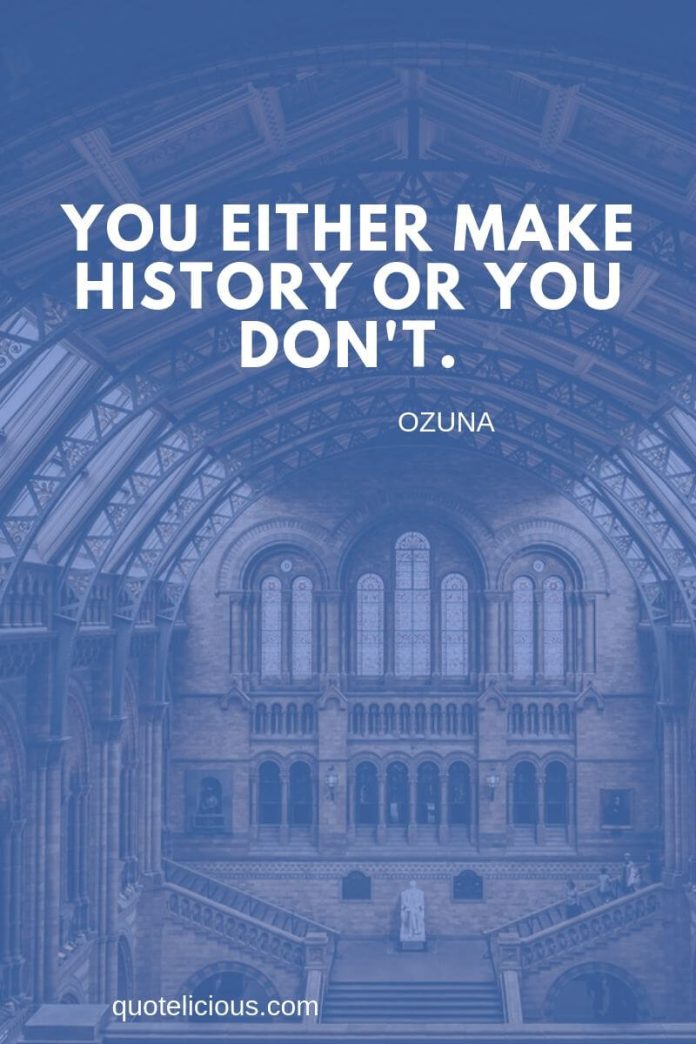 170+ [GREAT] History Quotes and Sayings To Help You Learn From The Past