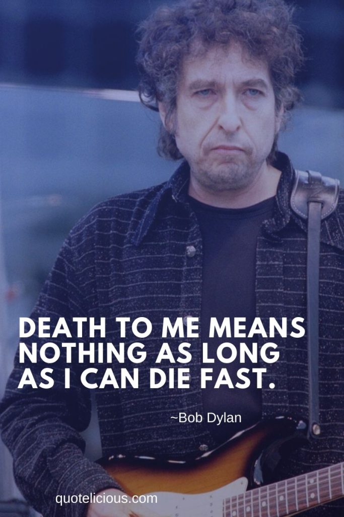 100+ [BEST] Bob Dylan Quotes and Sayings (With Images)