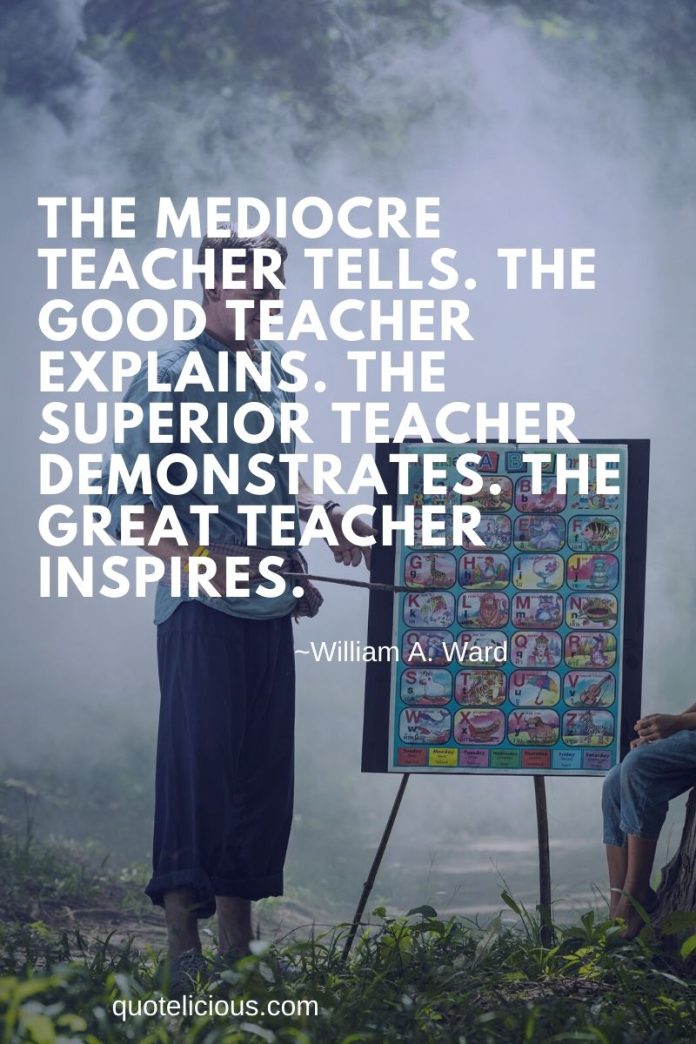 100+ Inspiring Teacher Quotes and Sayings (With Pictures)
