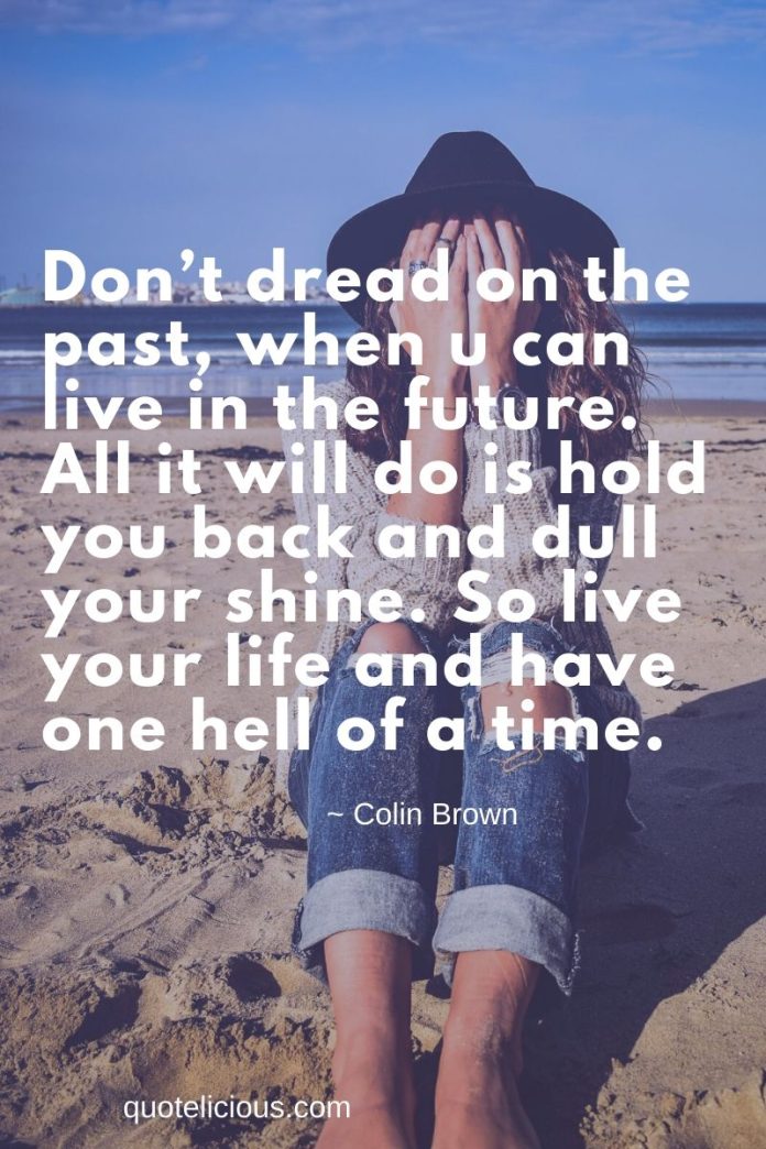 29+ [GREAT] Past Present Future Quotes and Sayings {With Images}