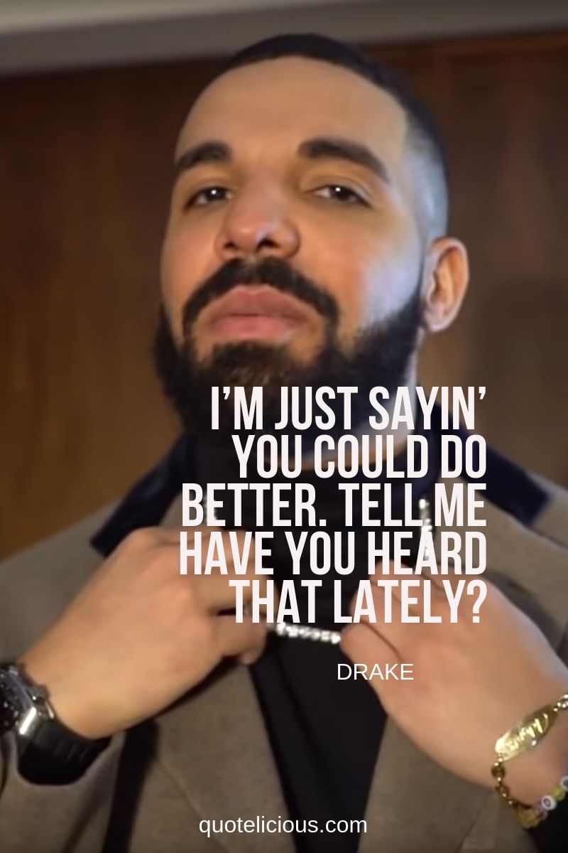 151+ [GREAT] Drake Quotes and Sayings About Love, Life (With Images)