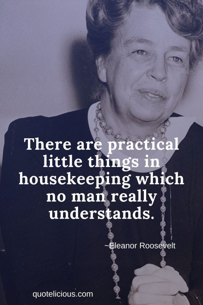 100+ [GREAT] Eleanor Roosevelt Quotes and Sayings (With Images)