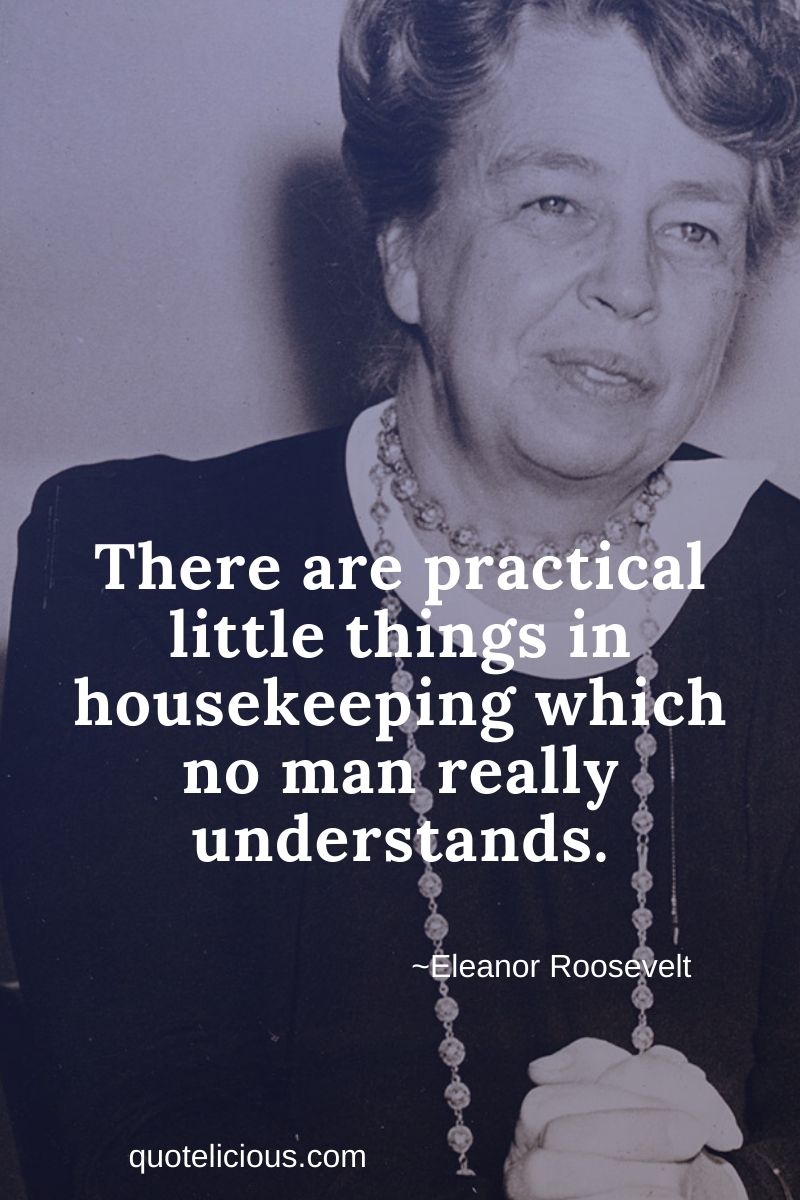 100+ [GREAT] Eleanor Roosevelt Quotes and Sayings (With Images)