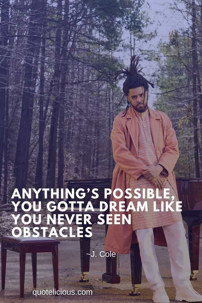 50+ [BEST] J. Cole Quotes and Sayings (With Images) on Music, Success