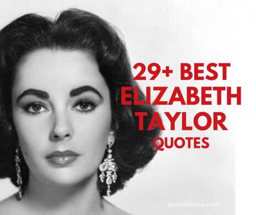 29+ [Best] Elizabeth Taylor Quotes and Sayings (With Images)