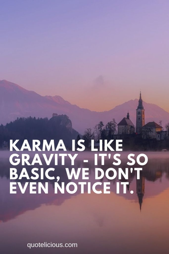 106+ Inspirational Karma Quotes and Sayings (With Images)