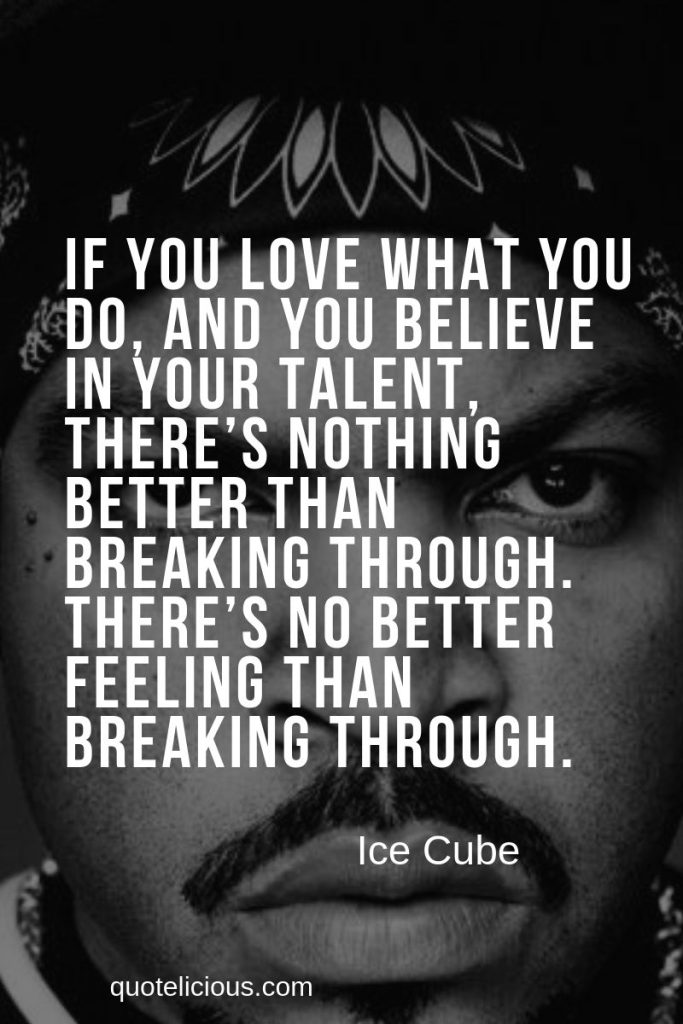 34+ Inspirational Ice Cube Quotes and Sayings (With Images)