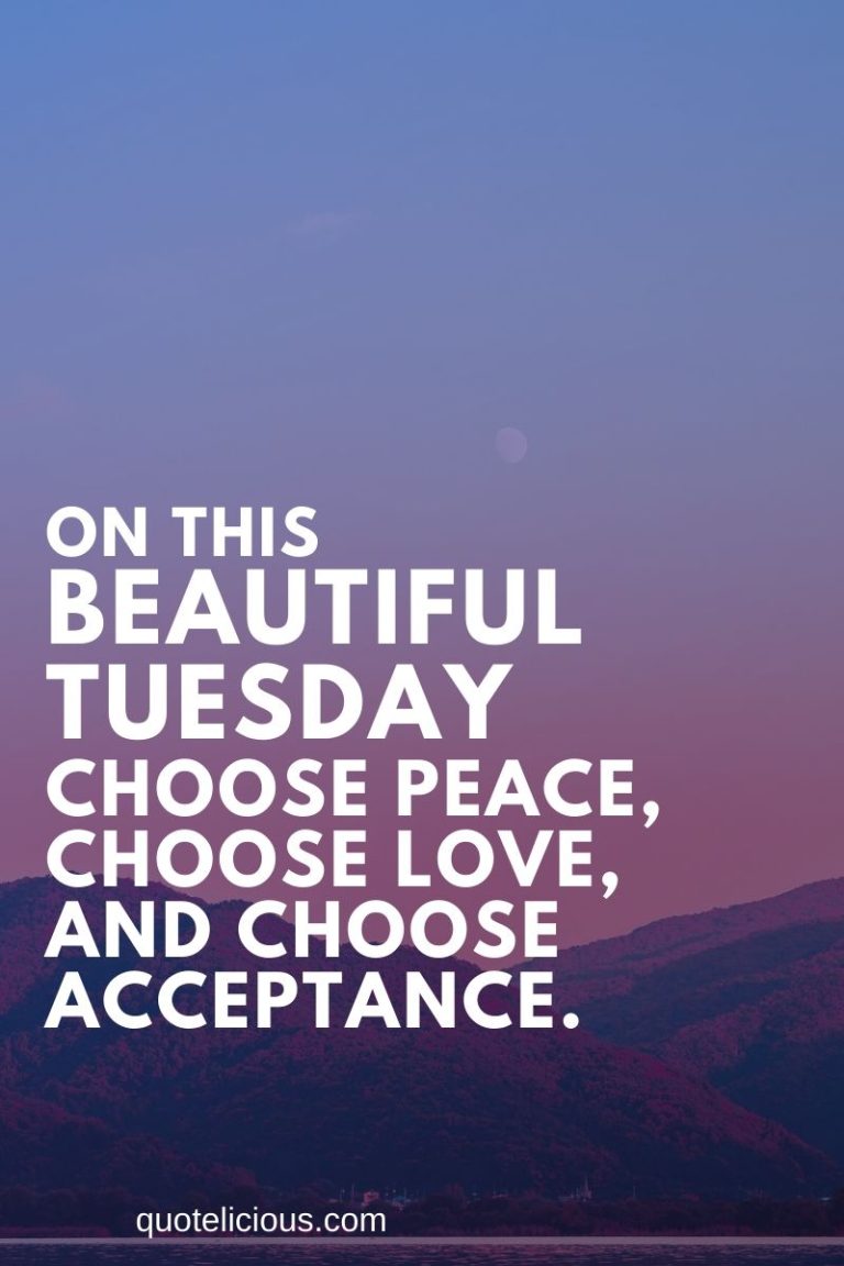 73+ Inspiring Tuesday Quotes and Sayings (With Images) - Quotelicious