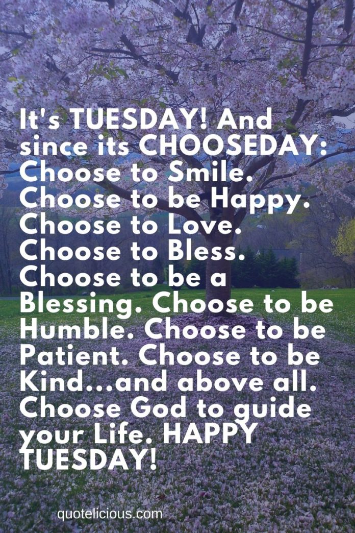 73+ Inspiring Tuesday Quotes and Sayings (With Images) - Quotelicious