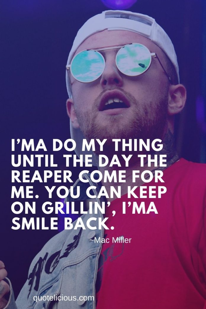44+ Powerful Mac Miller Quotes and Sayings On Life, Love (With Images)