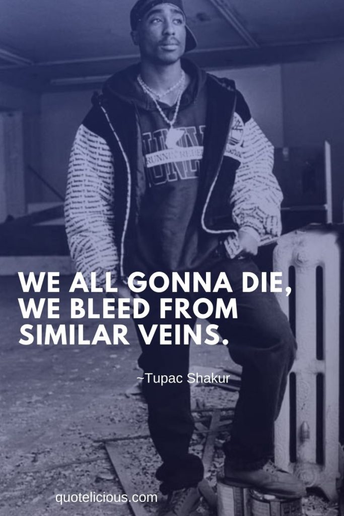 25+ Inspiring Tupac Shakur (2Pac) Quotes and Sayings (With Images)
