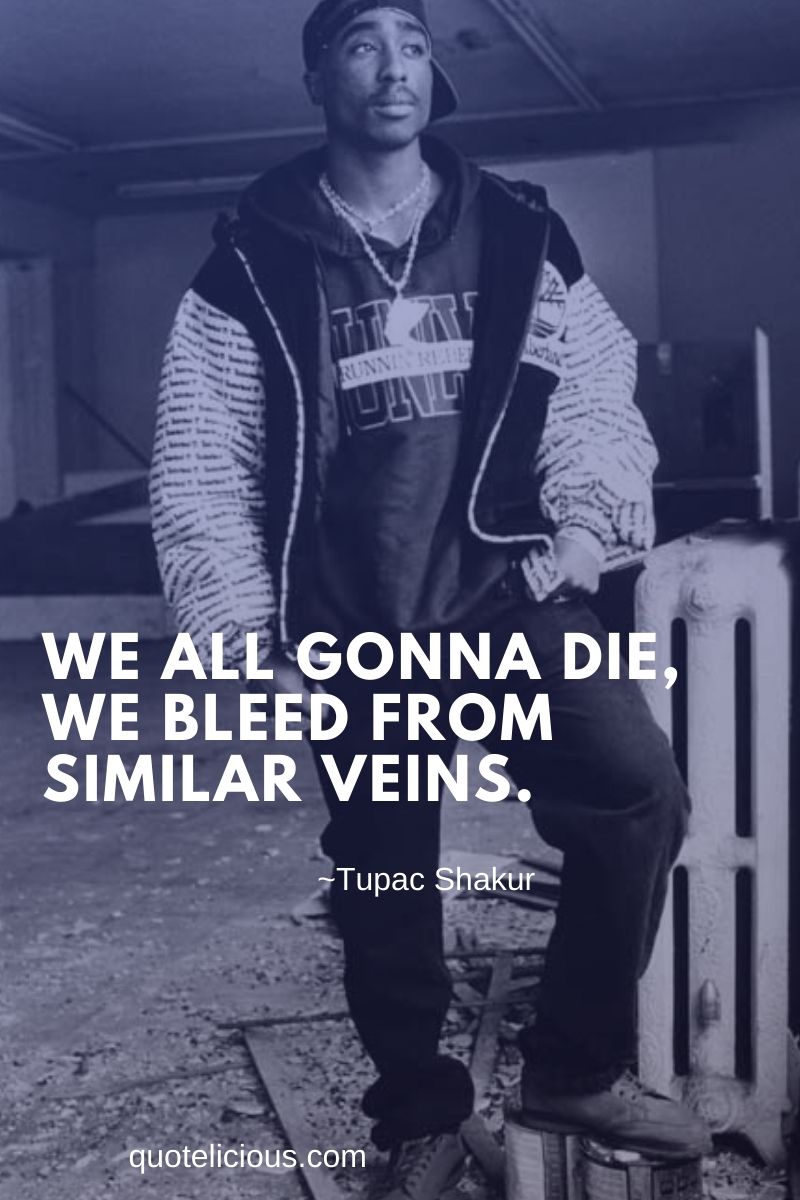25+ Inspiring Tupac Shakur (2Pac) Quotes and Sayings (With Images)