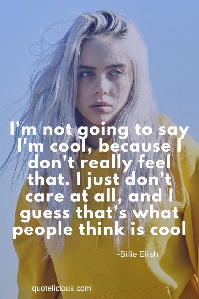 56+ Inspiring Billie Eilish Quotes and Sayings (With Images) For 2024