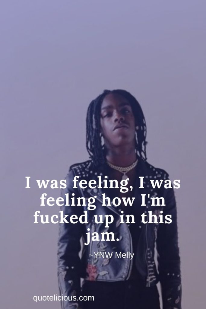 11+ Best YNW Melly Quotes and Sayings (With Images) On Music, Love