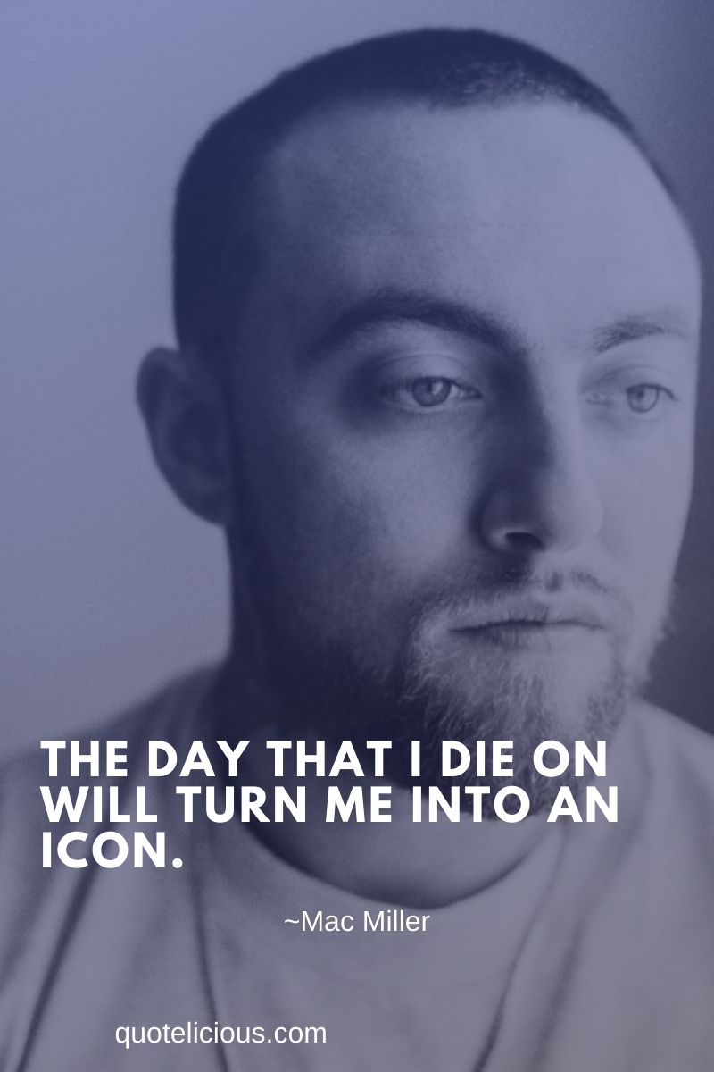 44+ Powerful Mac Miller Quotes and Sayings On Life, Love (With Images)
