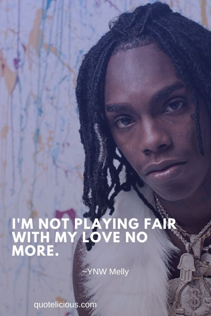 11+ Best YNW Melly Quotes and Sayings (With Images) On Music, Love