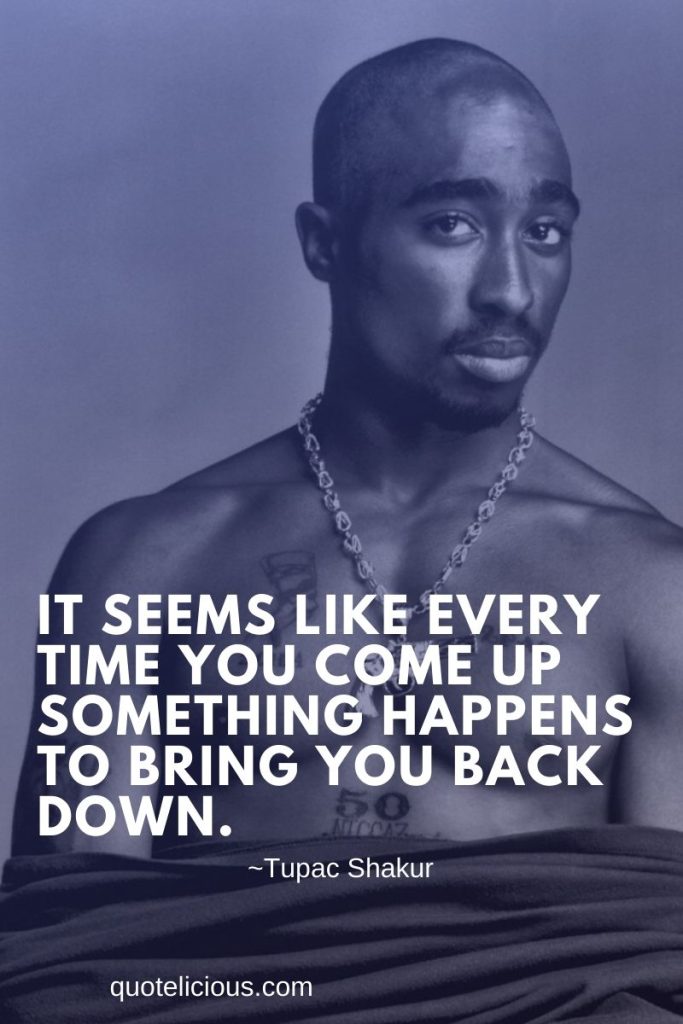 25+ Inspiring Tupac Shakur (2Pac) Quotes and Sayings (With Images)