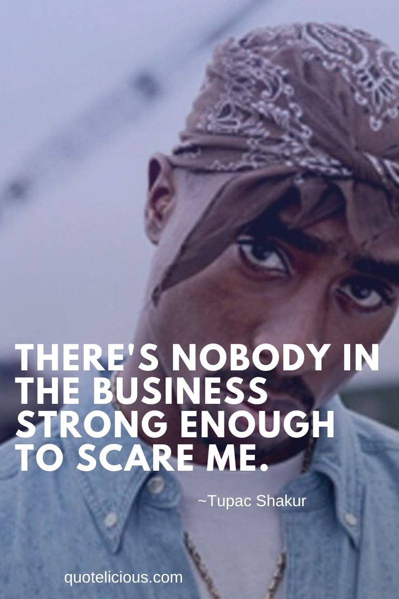 25+ Inspiring Tupac Shakur (2Pac) Quotes and Sayings (With Images)