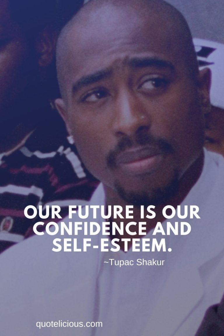 25+ Inspiring Tupac Shakur (2Pac) Quotes and Sayings (With Images)