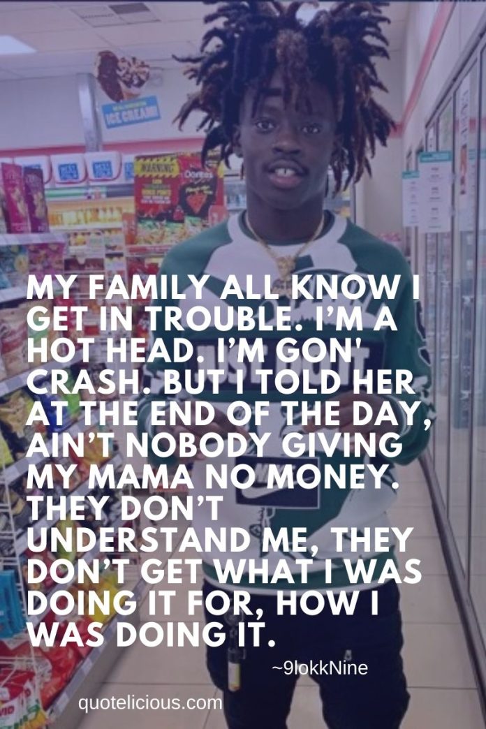 17+ Inspiring 9lokkNine Quotes and Sayings About Music and Life