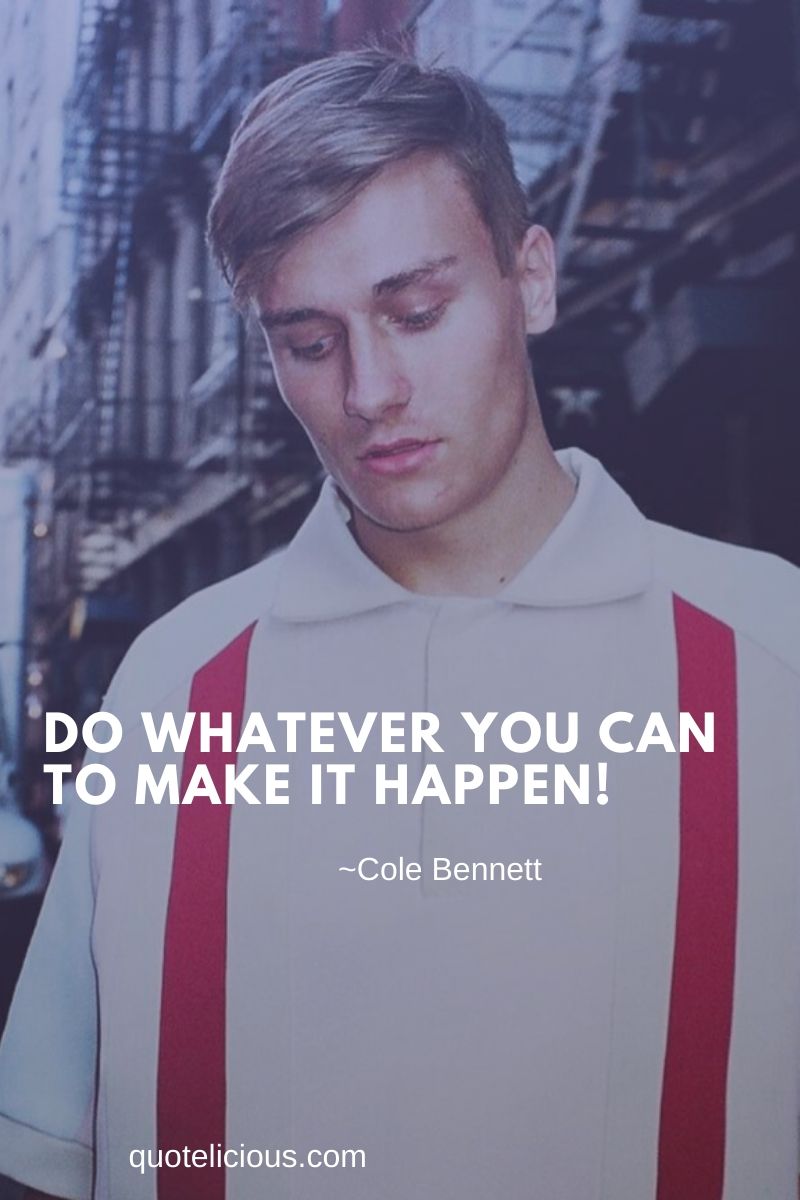15+ Best Cole Bennett Quotes and Sayings About Business and Life