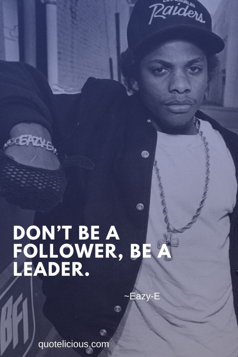 16+ Inspiring Eazy-E Quotes and Sayings About Success, Life