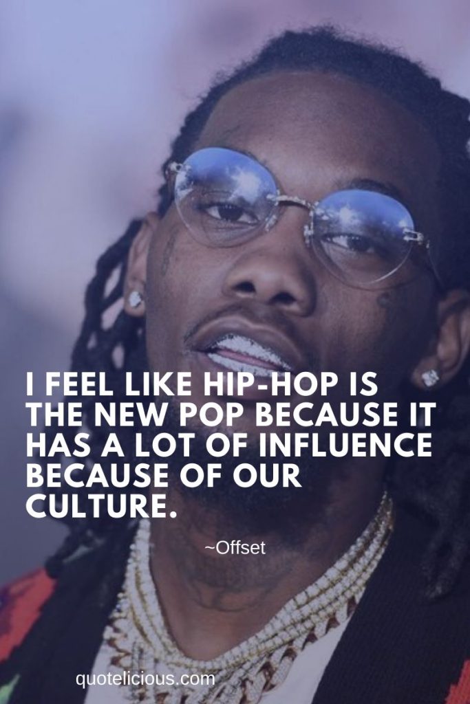 31+ Inspirational Offset Quotes and Sayings On Music and Success