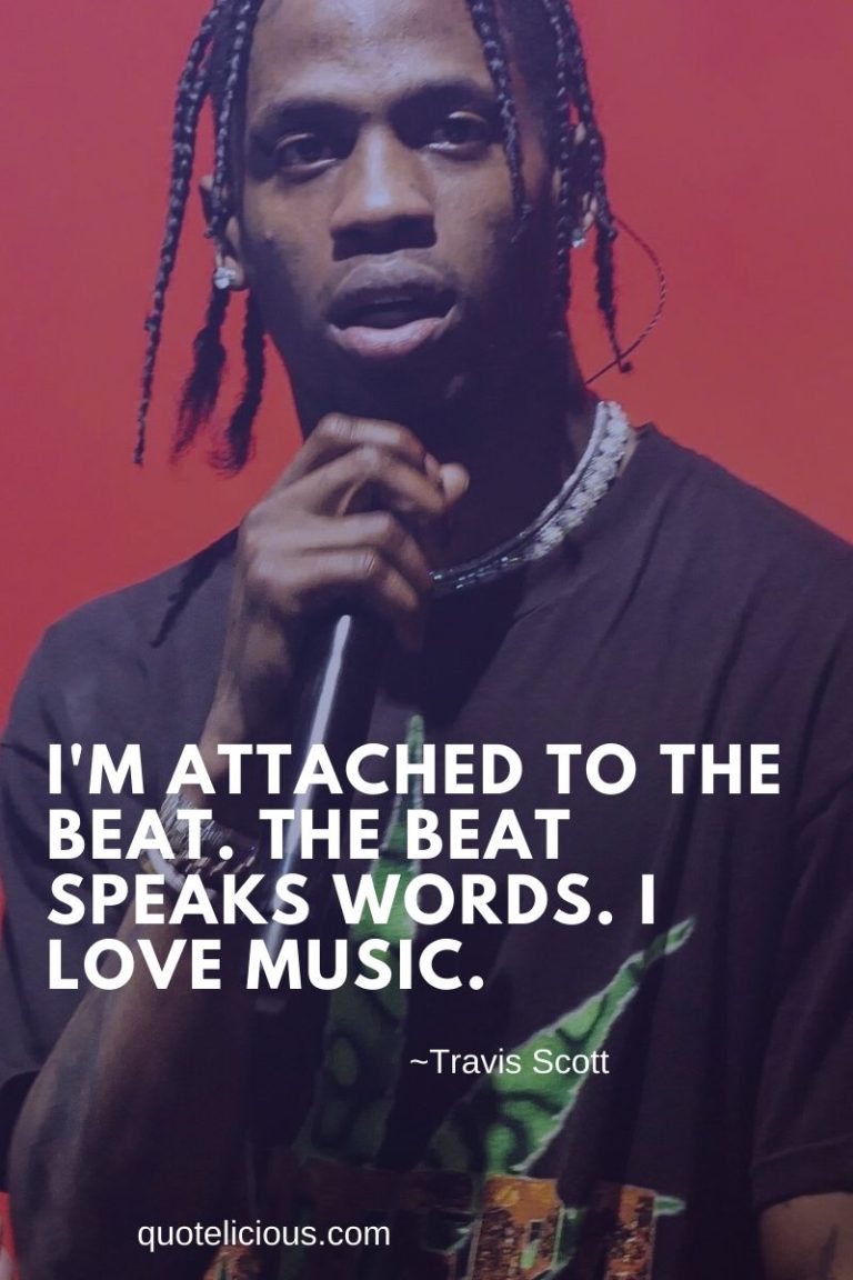 36+ Inspiring Travis Scott Quotes and Sayings About Life, Music