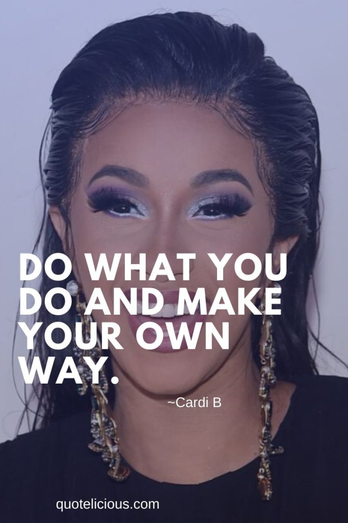 73+ Inspiring Cardi B Quotes and Sayings On Life, Success